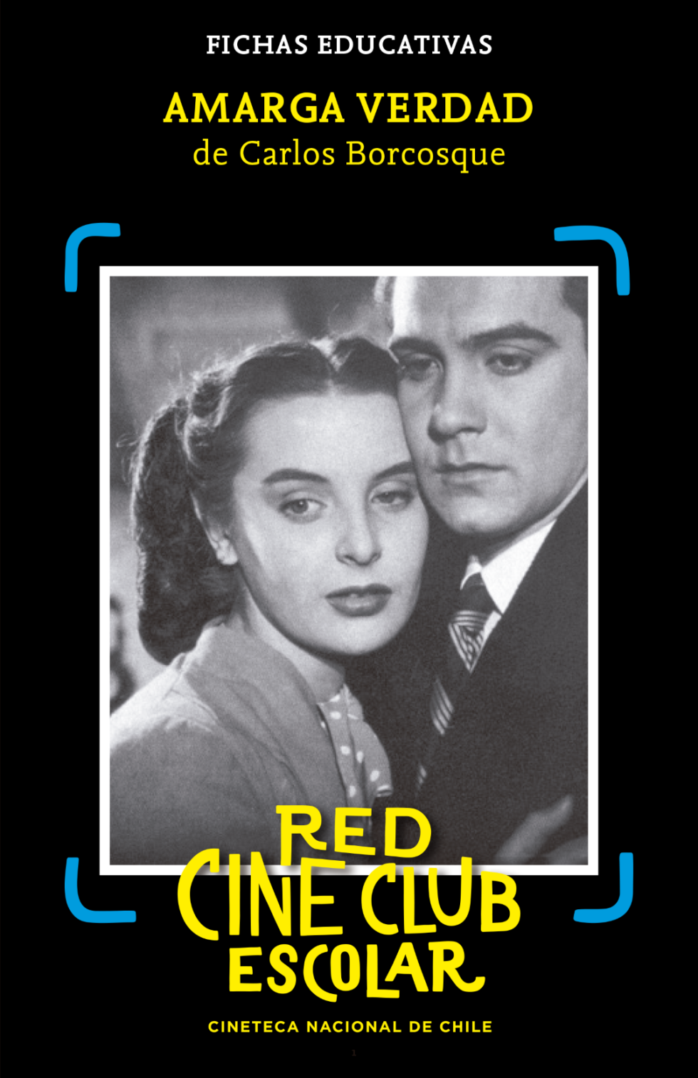 Amarga verdad – Programa escuela al Cine